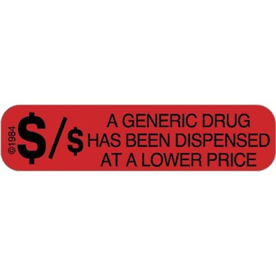 Label "A Generic Drug has been Dispensed at Lower