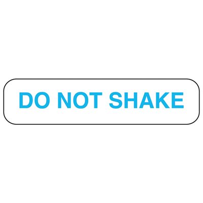 Label: Do Not Shake
