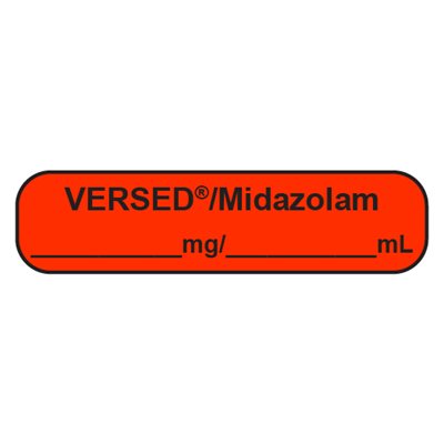 Label "Versed / Midazolam __mg / ___mL"