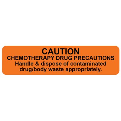 Label: Caution Chemotherapy Drug Precautions...