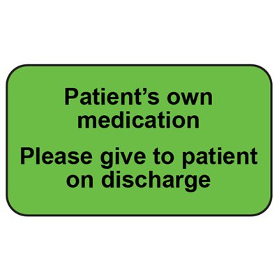 Label: Patient's own medication...