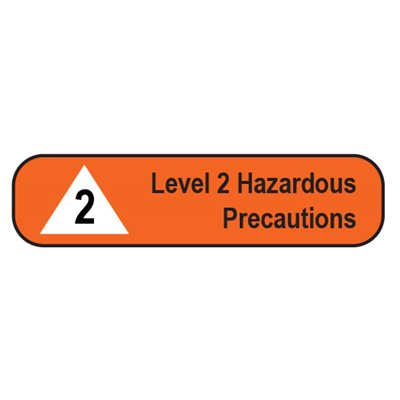 Label: Level 2 Hazardous Precautions