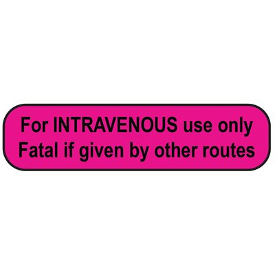 Label: For INTRAVENOUS use only, Fatal if given by other routes