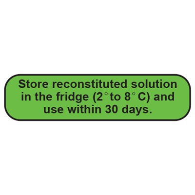 Label: Store reconstituted solution..use within 30 days