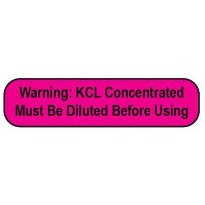 Label: Warning: KCL Concentrated Must Be Diluted Before Using