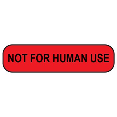 Label: Not for human use