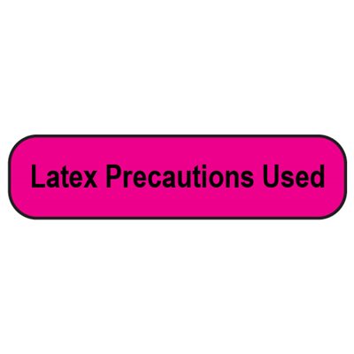 Label: Latex Precautions Used