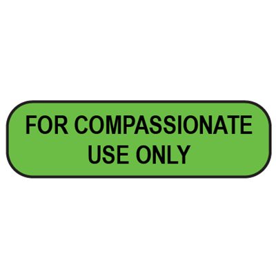 Label: For Compassionate Use Only