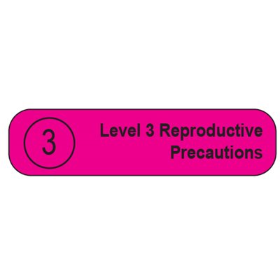 Label: Level 3 Reproductive Precautions
