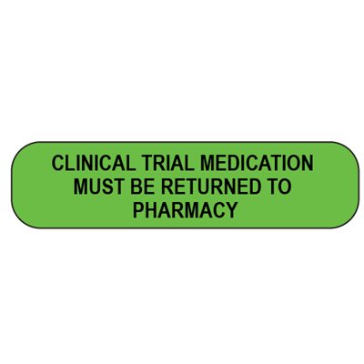 Label: CLINICAL TRIAL MEDICATION MUST BE RETURNED TO PHARMACY