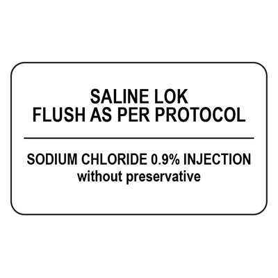 Label: SALINE LOK FLUSH AS PER PROTOCOL...