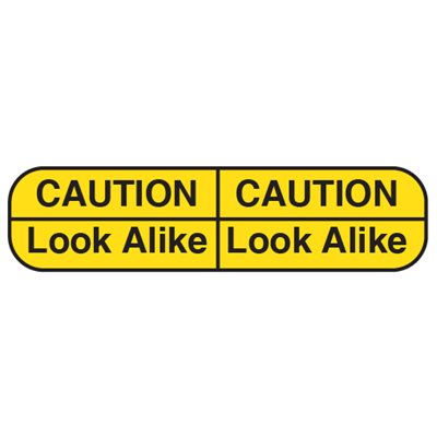 Label: Caution Look Alike