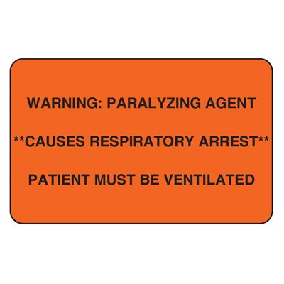 Label: Warning: Paralyzing Agent...