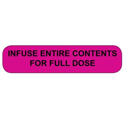 Label: Infuse Entire Contents for Full Dose