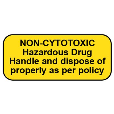 Label: Non-Cytotoxic Hazardous Drug...