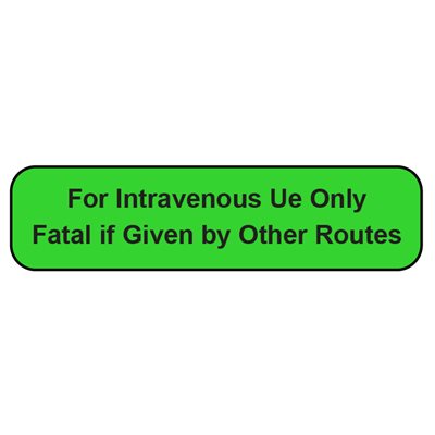 Label: For Intravenous Use Only. Fatal if Given by Other Routes