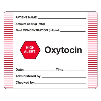 Label: Patient Name ___... High Alert Oxytocin...