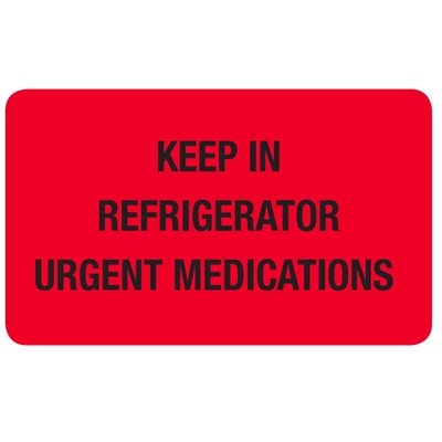 Label: Keep in Refrigerator Urgent Medications