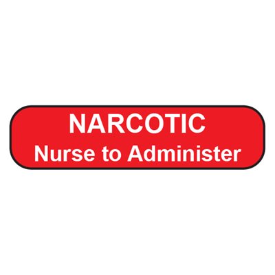 Label: Narcotic nurse to....