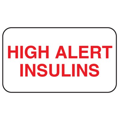 Label: High Alert Insulins