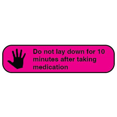 Label: Do not lay down for 10 minutes after taking medication