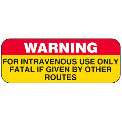 Label: Warning For Intravenous Use Only