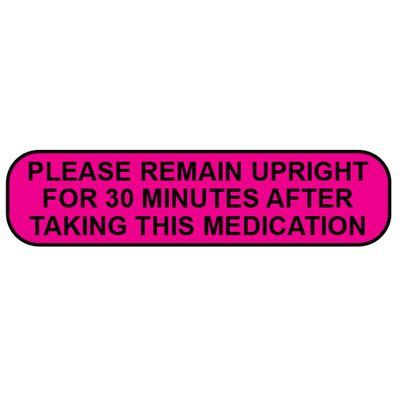 Label: Please Remain upright for 30 Minutes...