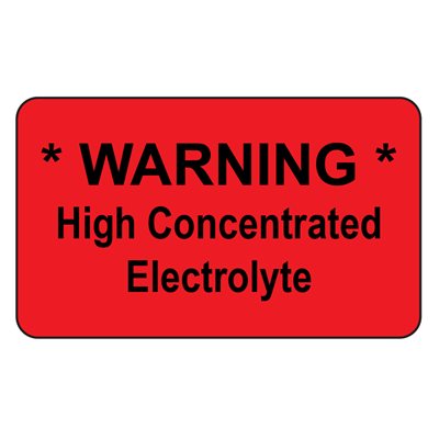 Label: *Warning* High Concentrated Electrolyte