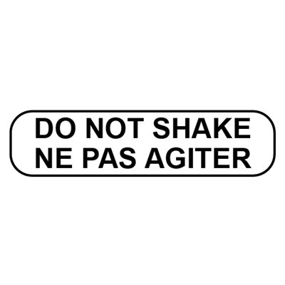Label: Do Not Shake Ne Pas Agiter