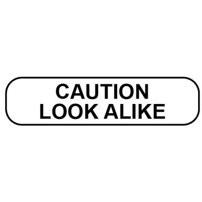 Label: Caution Look Alike