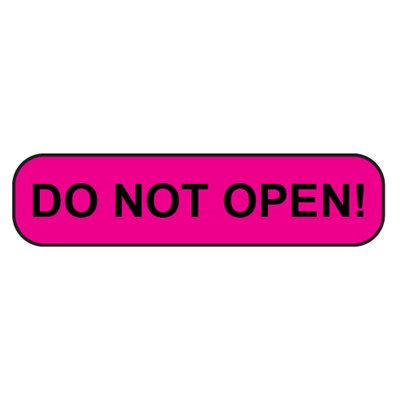 Label: Do Not Open!