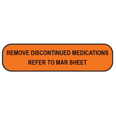Label: Remove Discontinued Medications Refer to Mar Sheet