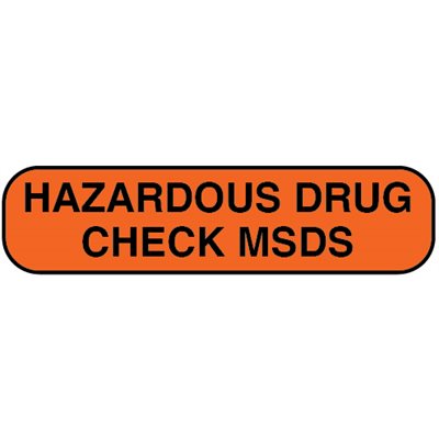 Label: "HAZARDOUS DRUG CHECK MSDS"