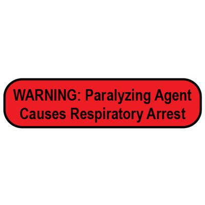 LABEL WARNING: PARALYZING AGENT,.. 1M / BX